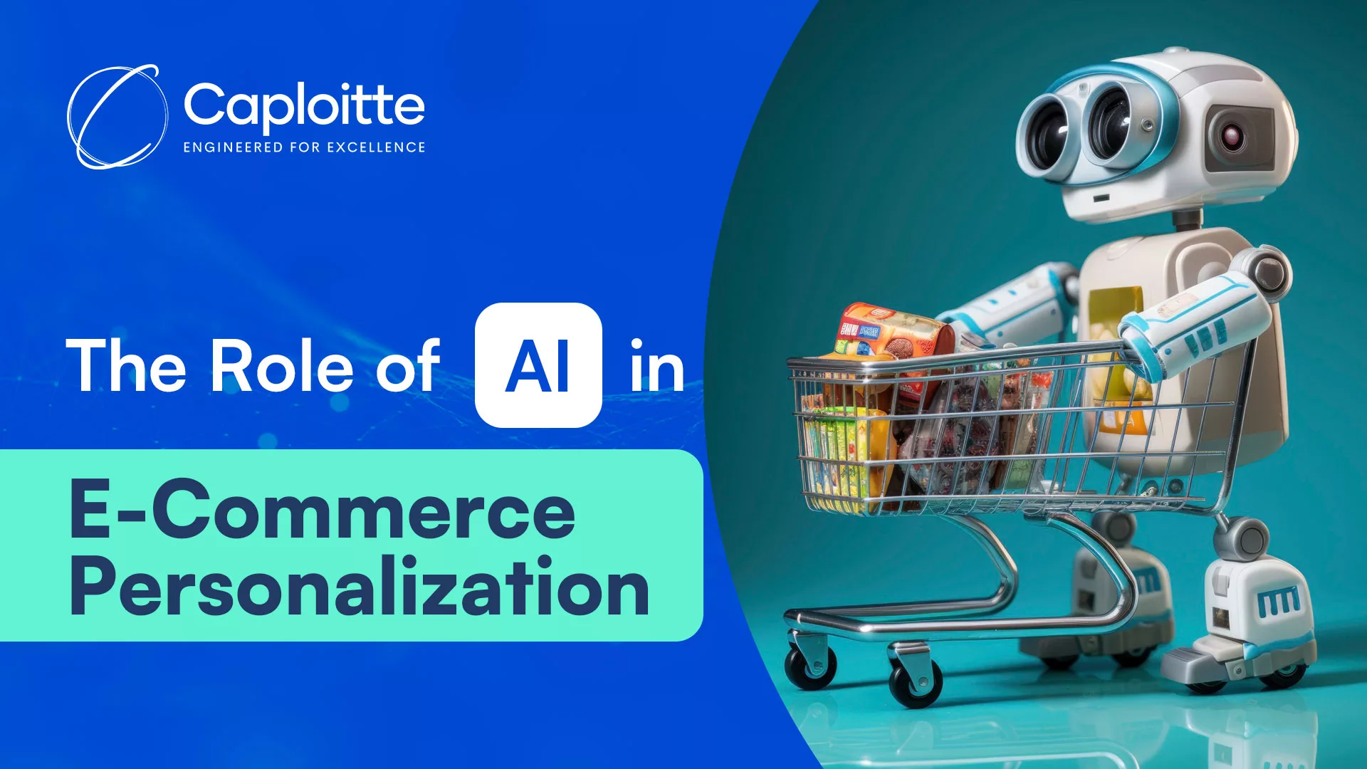 The Role Of Ai In E Commerce Personalization Caploitte Software